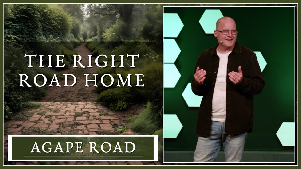 The Right Road Home | Agape Road | Brian Benz | Christian.Life - YouTube