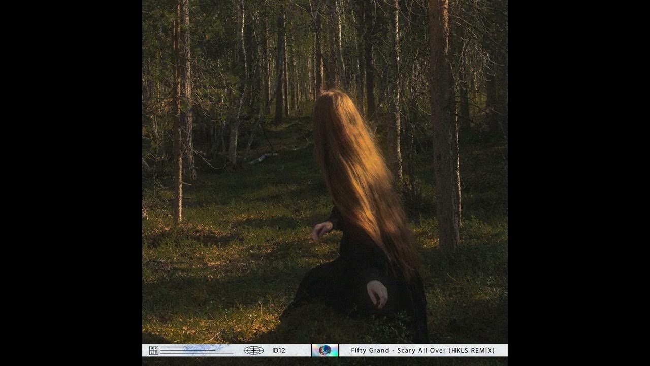 Fifty Grand - Scary All Over (HKLS Remix) // ID12 - YouTube Music