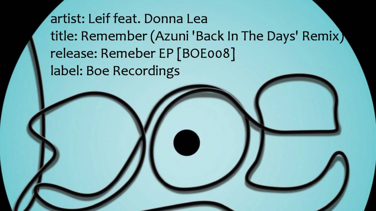Leif feat. Donna Lea - Remember (Azuni 'Back In The Days' Remix) - YouTube