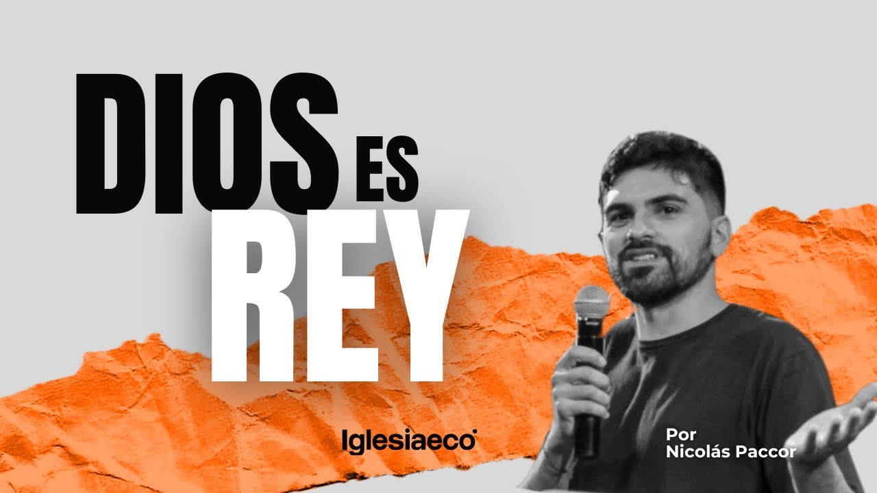 Dios es rey | Domingo 26/01/25 -19:10hs | Por Nicolás Paccor - YouTube