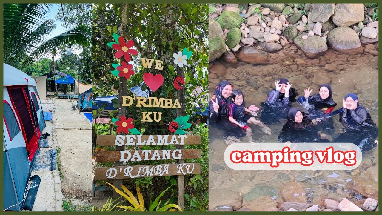 Camping 🏕 | D'Rimba Ku Campsite, Yan Kedah | Malaysia - YouTube