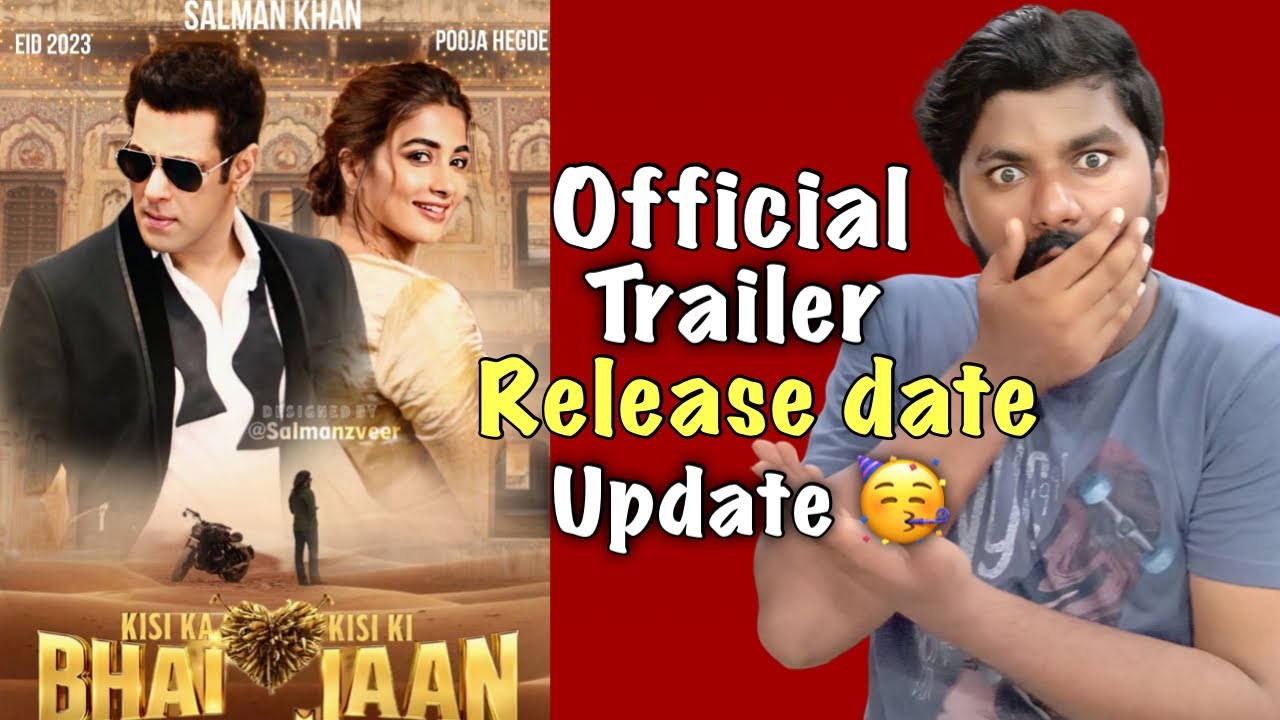 Kisi Ka Bhai Kisi Ki Jaan Trailer Release Date | Kisi Ka Bhai Kisi Ki Jaan Trailer Announcement ...