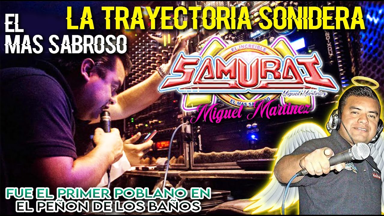 🔥LO QUE NO CONOCIAS DE SONIDO SAMURAI🔥TRAYECTORIA SONIDERA EL MAS ...