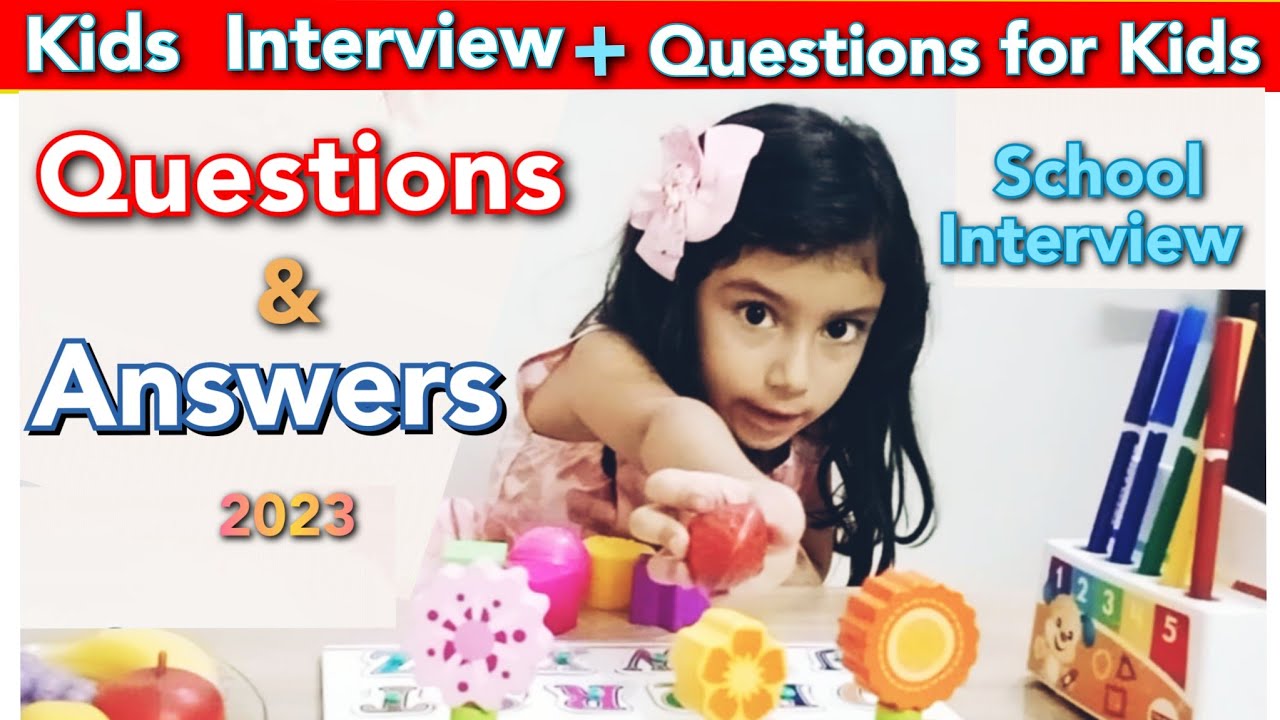 School Admission Interview Question & Answers for Kids|Preschool ...