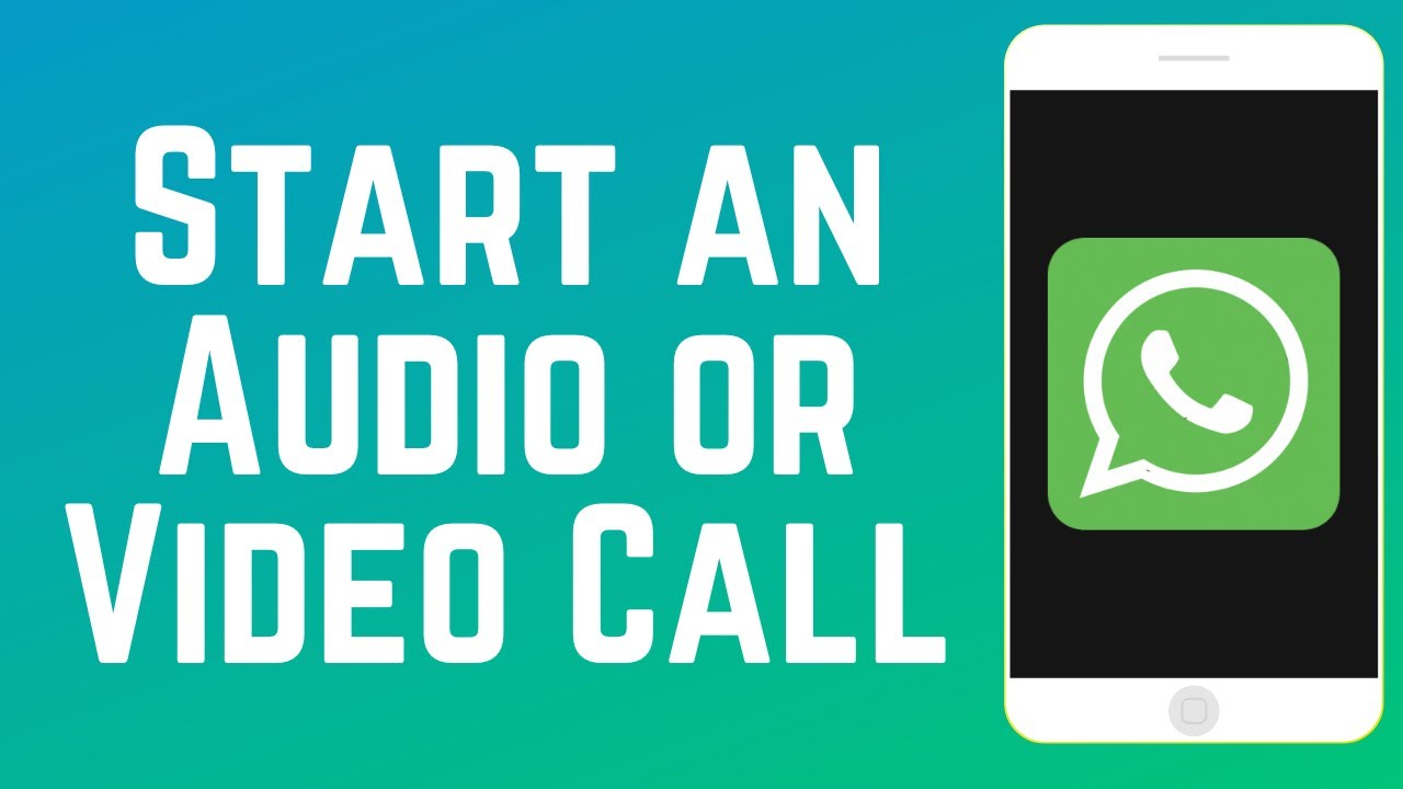 How to Start an Audio or Video Call on WhatsApp (Full Guide) - YouTube