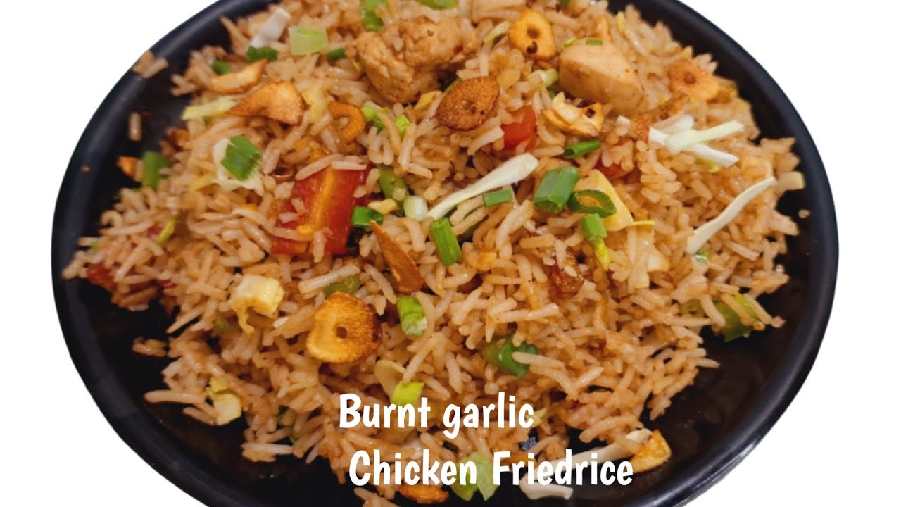 Burnt Garlic Chicken Fried rice Recipe | Burnt Chilli garlic Fried rice ...