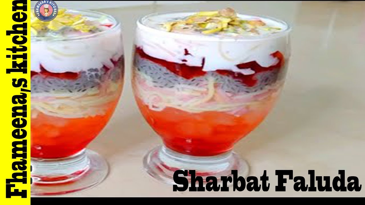 Special Falooda Sharbat Recipe | Refreshing Falooda Sharbat by Fhameena ...