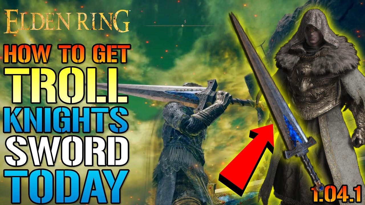 Elden Ring: Troll Knights Sword IS OP! AFTER UPDATE! How To FARM This ...