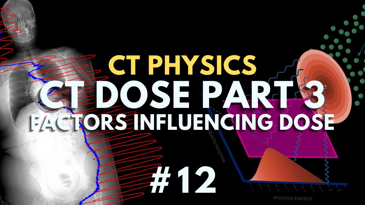 CT Dose Part 3 - Factors influencing dose, ALARA, Tube current ...