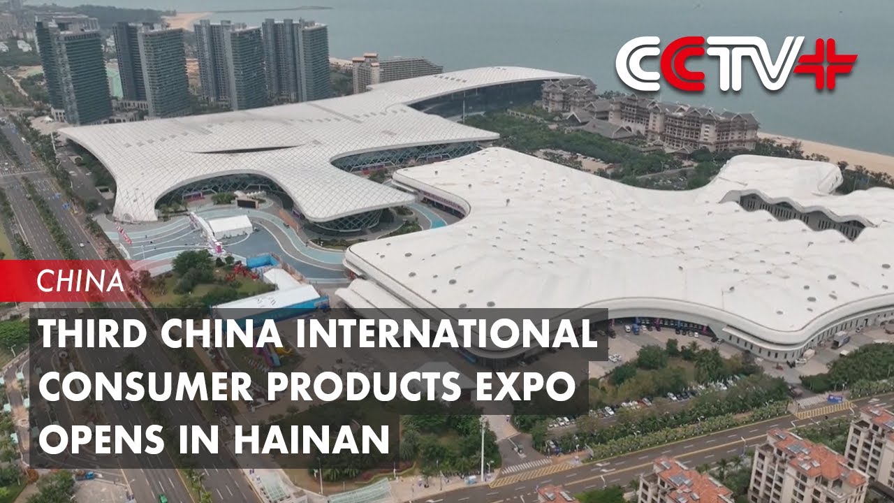 Third China International Consumer Products Expo Opens in Hainan - YouTube