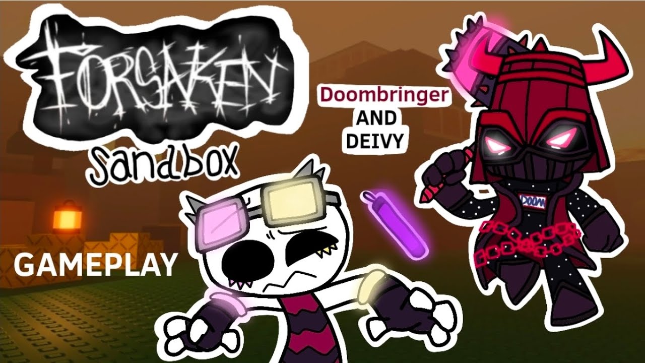 DOOMBRINGER and DEIVY Gameplay || FORSAKEN Sandbox - YouTube