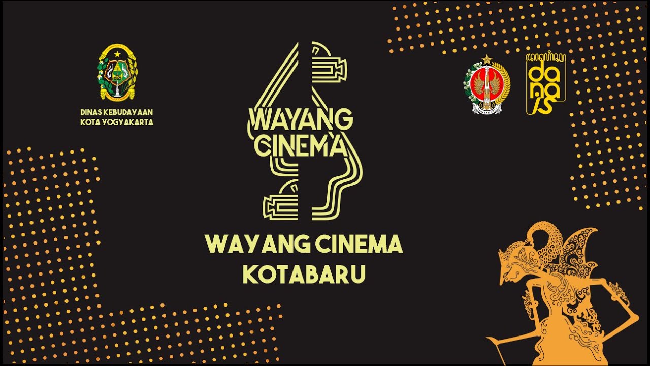 WAYANG CINEMA KOTABARU PART (1/5) | DINAS KEBUDAYAAN KOTA YOGYAKARTA ...