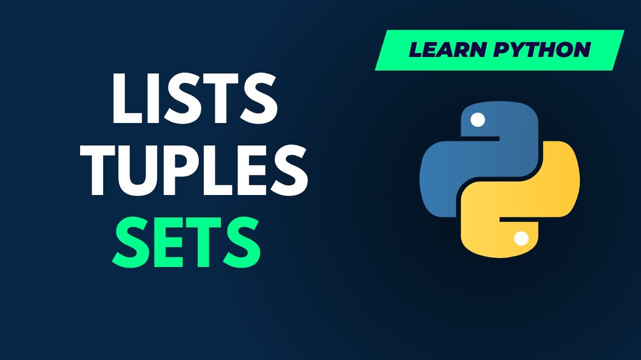 Python Tutorial For Beginners 04 Lists Tuples And Sets Youtube