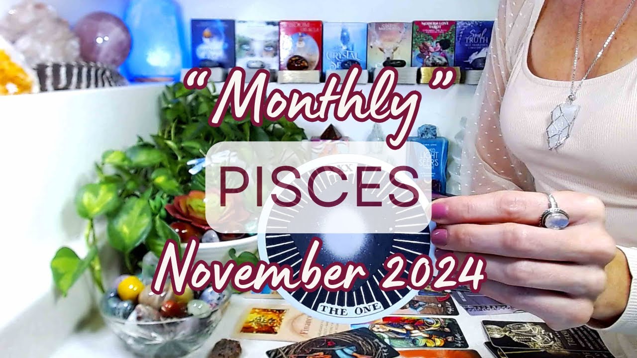 PISCES "MONTHLY" November 2024: A Return To Love ~ Embracing "Oneness ...
