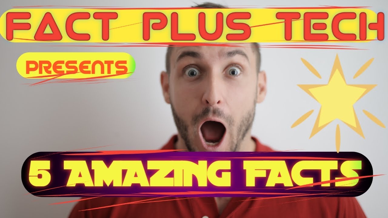 5 AMAZING FACTS | facttechz | - YouTube