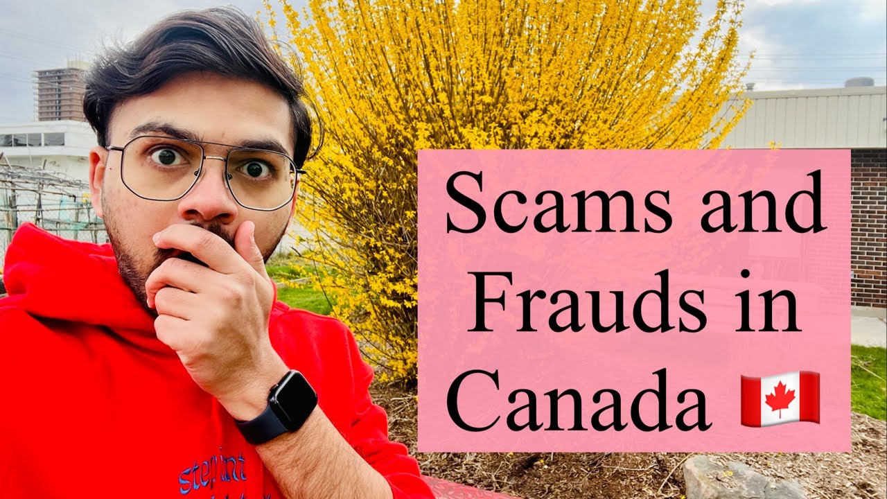 What are Scams & Frauds in Canada in 2023? 🇨🇦 | Must view for New ...