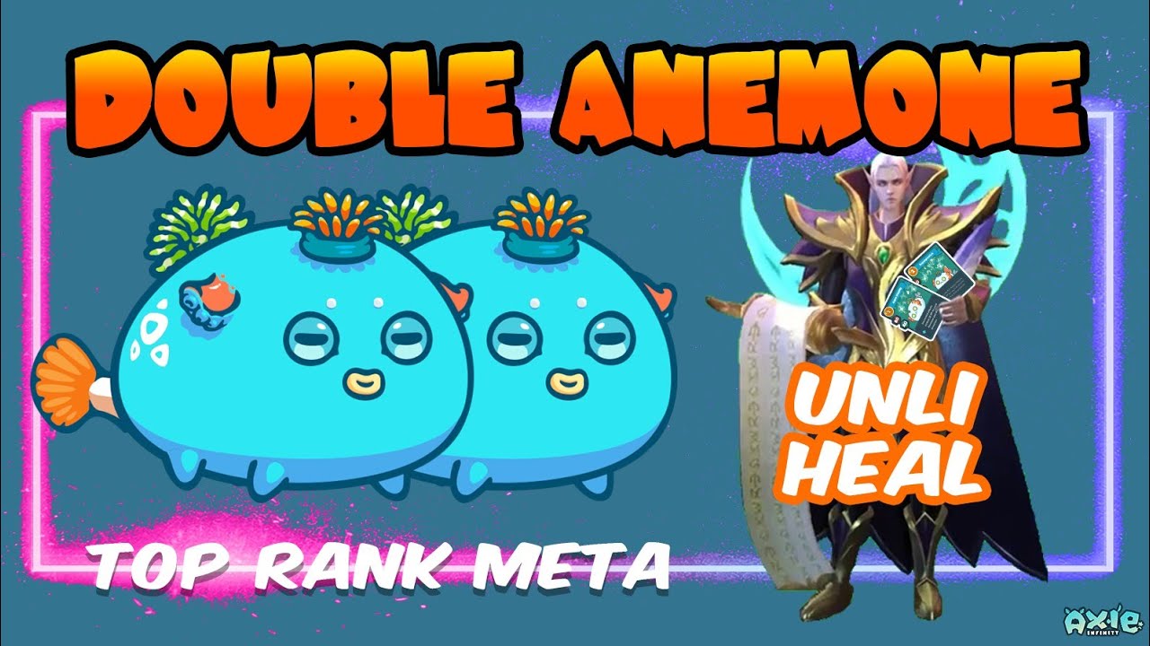 Axie Infinity Season 20 • New Meta Double Aqua Anemone | High MMR ...