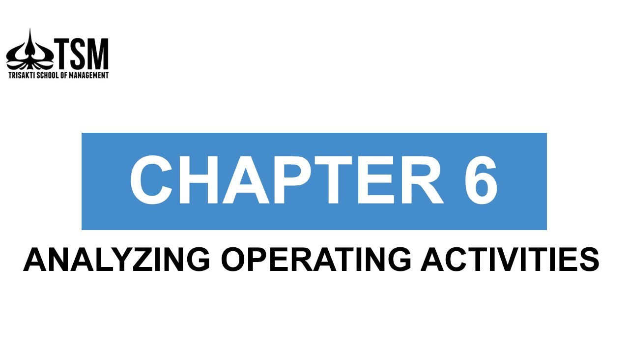 ALK - CHAPTER 6 (Analyzing Operating Activities) Kamis 10.30 - YouTube