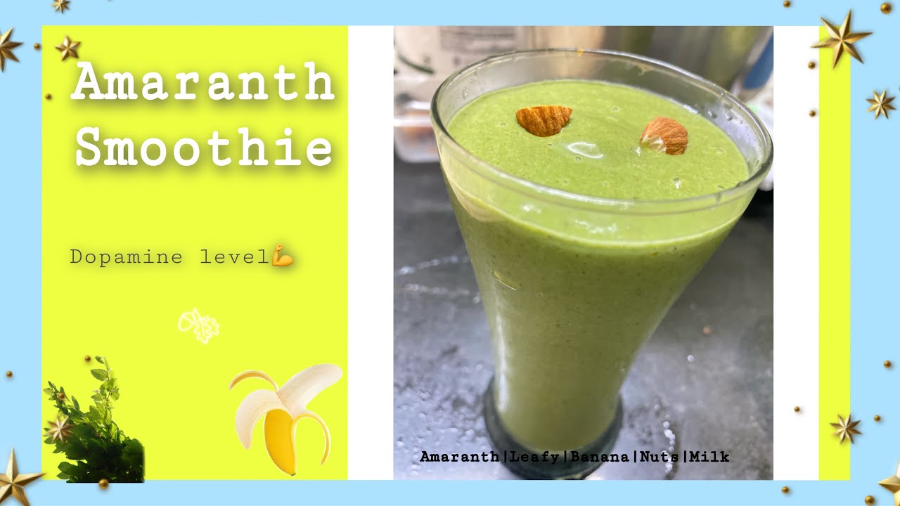 Amaranth Smoothie for children I rich in Zinc&omega 3 fatty acids I ...