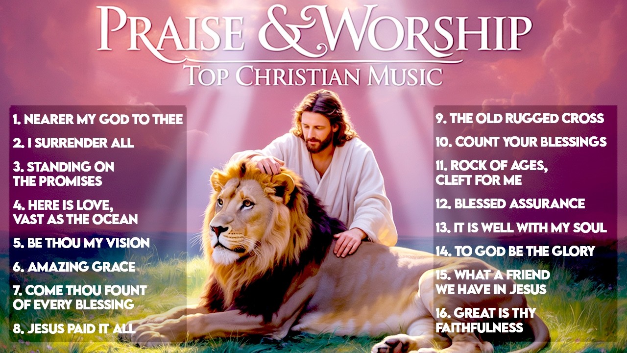 Essential Christian Worship Songs 2025 - Inspiring Gospel Compilation ...