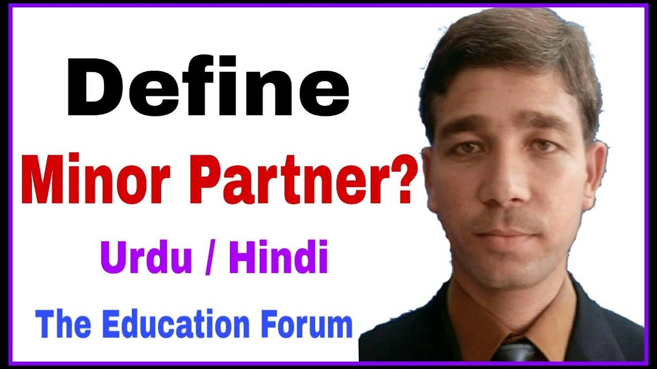 Definition Of Minor Partner In Partnership The Education Forum YouTube definition-of-minor-partner-in-partnership-the-education-forum-youtube