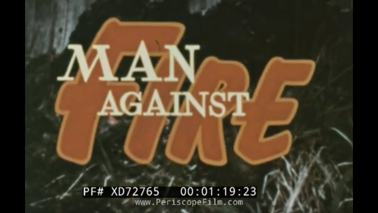 “MAN AGAINST FIRE” 1969 FOREST SERVICE FIREFIGHTERS, SMOKEJUMPERS ...