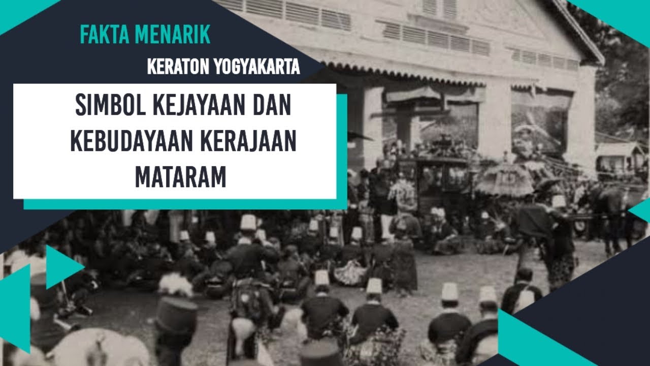 KERATON YOGYAKARTA, SIMBOL KEJAYAAN DAN KEBUDAYAAN KERAJAAN MATARAM ...