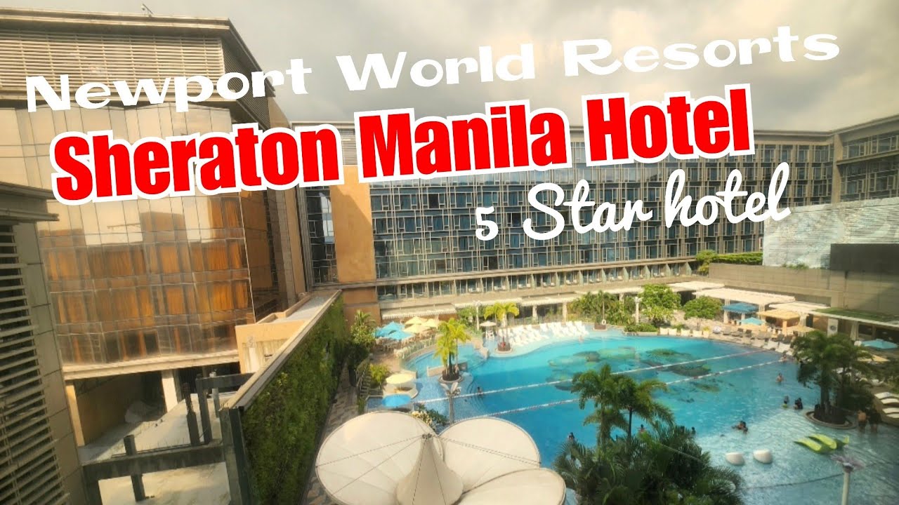 Sheraton Manila Hotel Staycation 2025. Newport World Resorts, Pasay ...