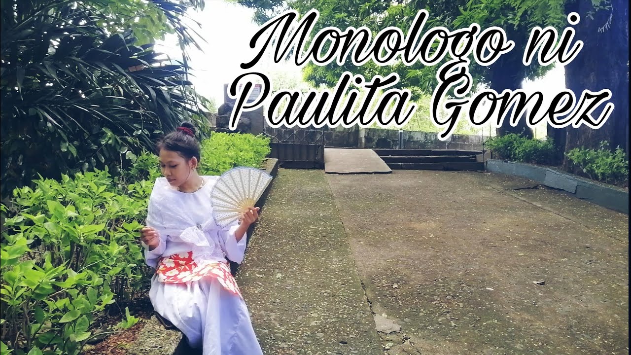 Monologo Ni Paulita Gomez El Filibusterismo Youtube Hot Sex Picture