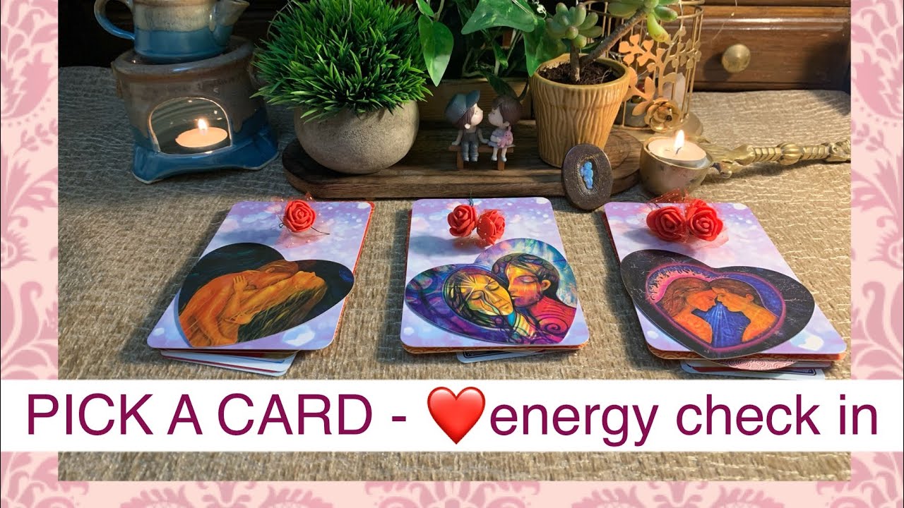 ️ Energy Check in - what’s happing in your relationship and the ...