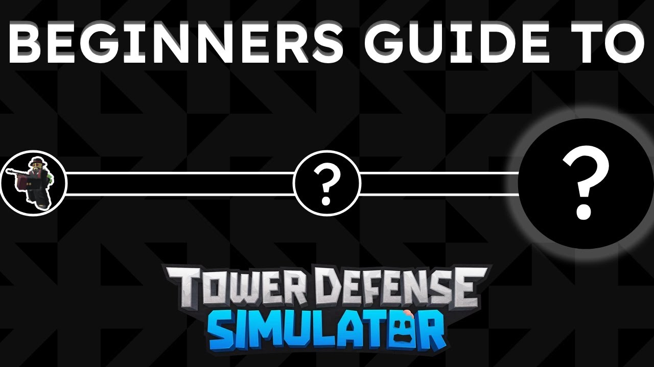 Beginner's Guide To Tower Defense Simulator - YouTube