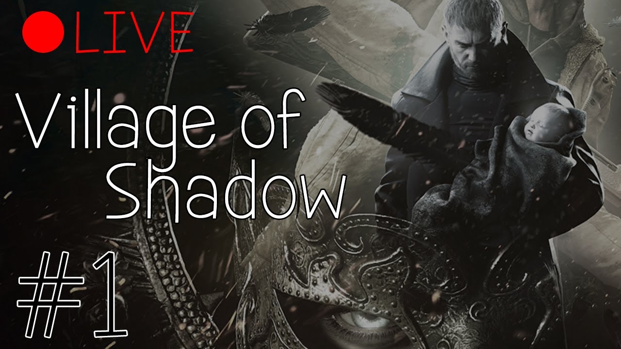 LIVE - Resident Evil Village : เล่นโหมดที่ยากที่สุดในเกม Village of ...