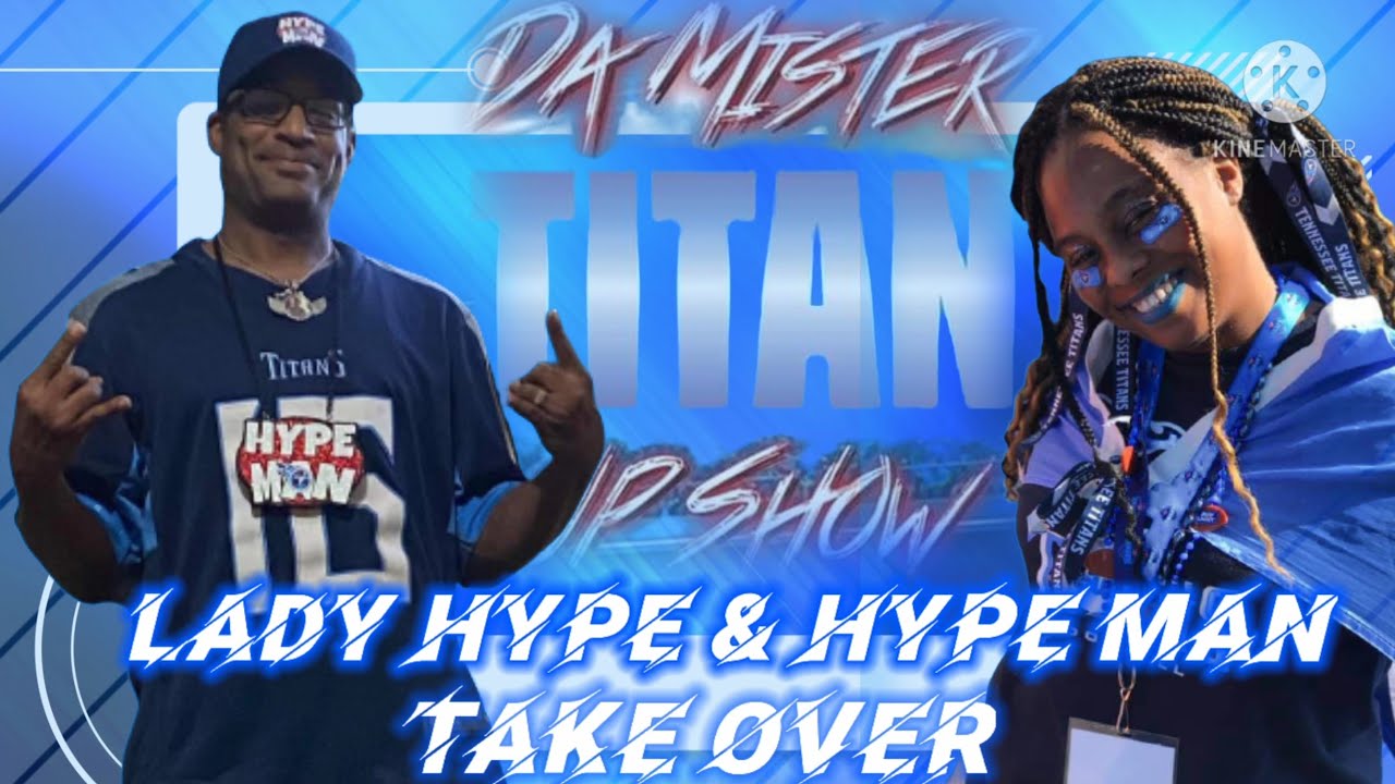 TENNESSEE TITANS SUPER FANS LADY HYPE & HYPE MAN TAKE OVER # ...