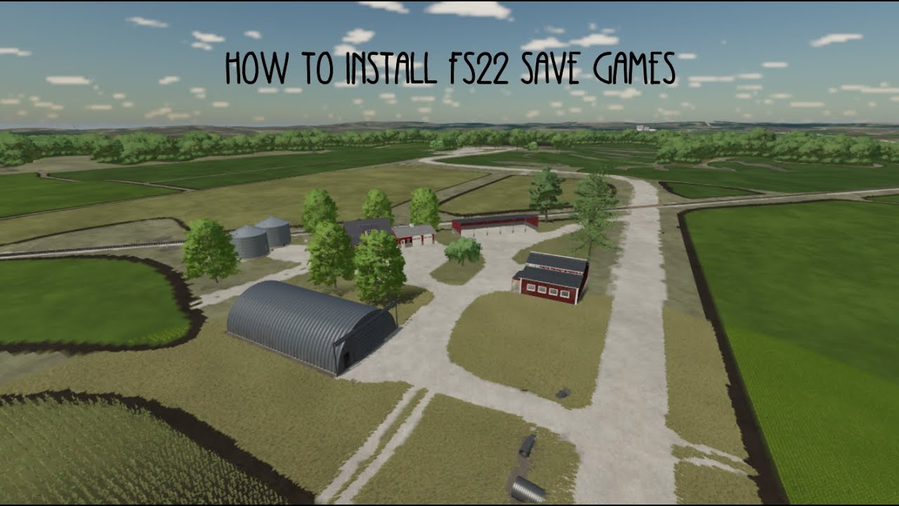 How to install FS22 save games - YouTube