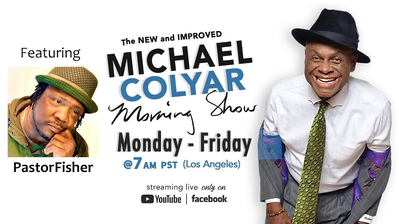 Exclusive Interview with PastorFisher on The Michael Colyar Show - # ...