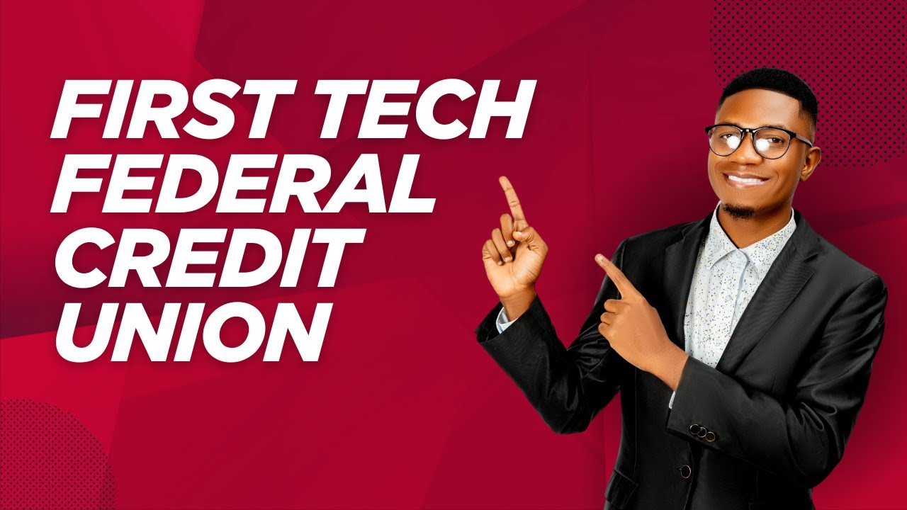 First Tech Federal Credit Union - YouTube