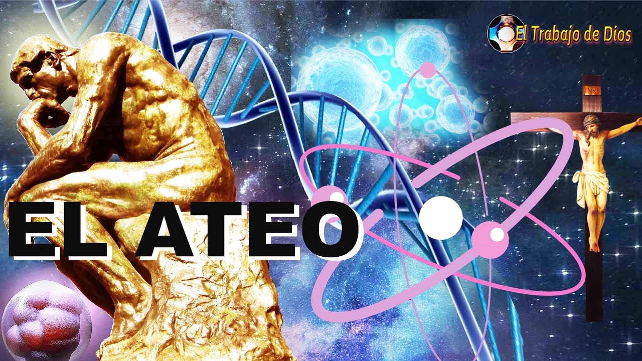 El Ateo Ateismo. Hombre sin Dios. Quien creó a Dios? Dios no existe ...