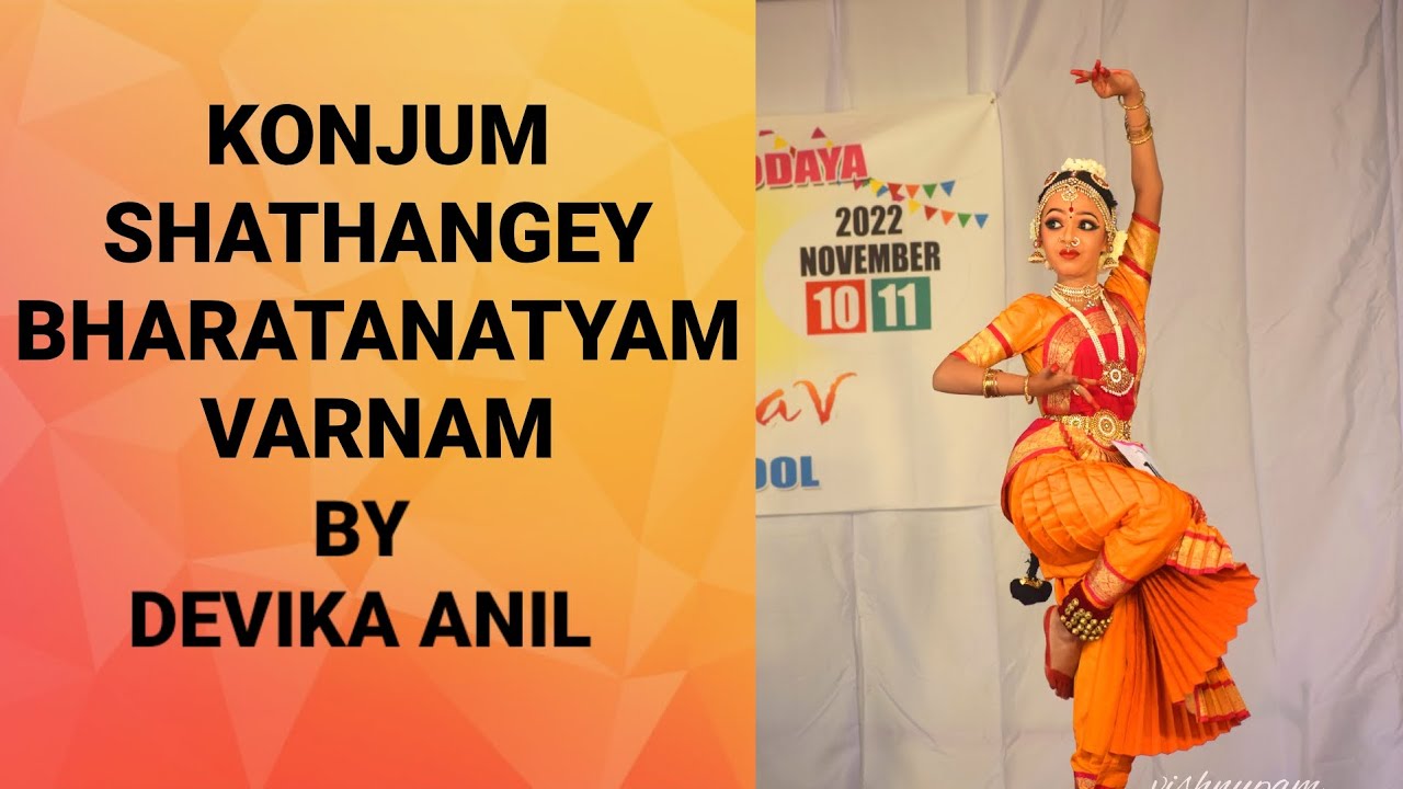 Konjum shathangey | Bharathanatyam Varnam | Devika Anil - YouTube