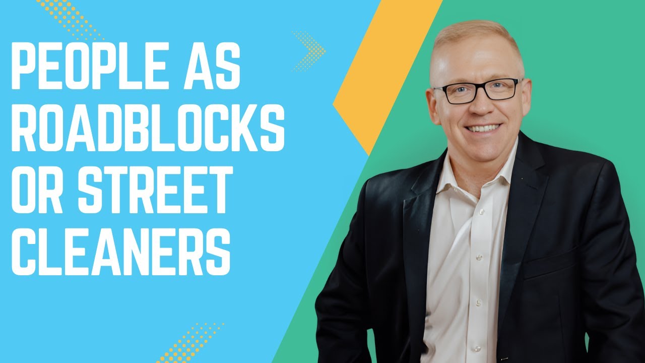 People as Roadblocks or Street Cleaners - YouTube