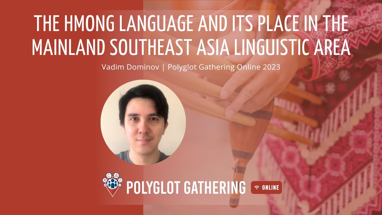 The Hmong language and its place in Mainland Southeast Asia linguistics ...