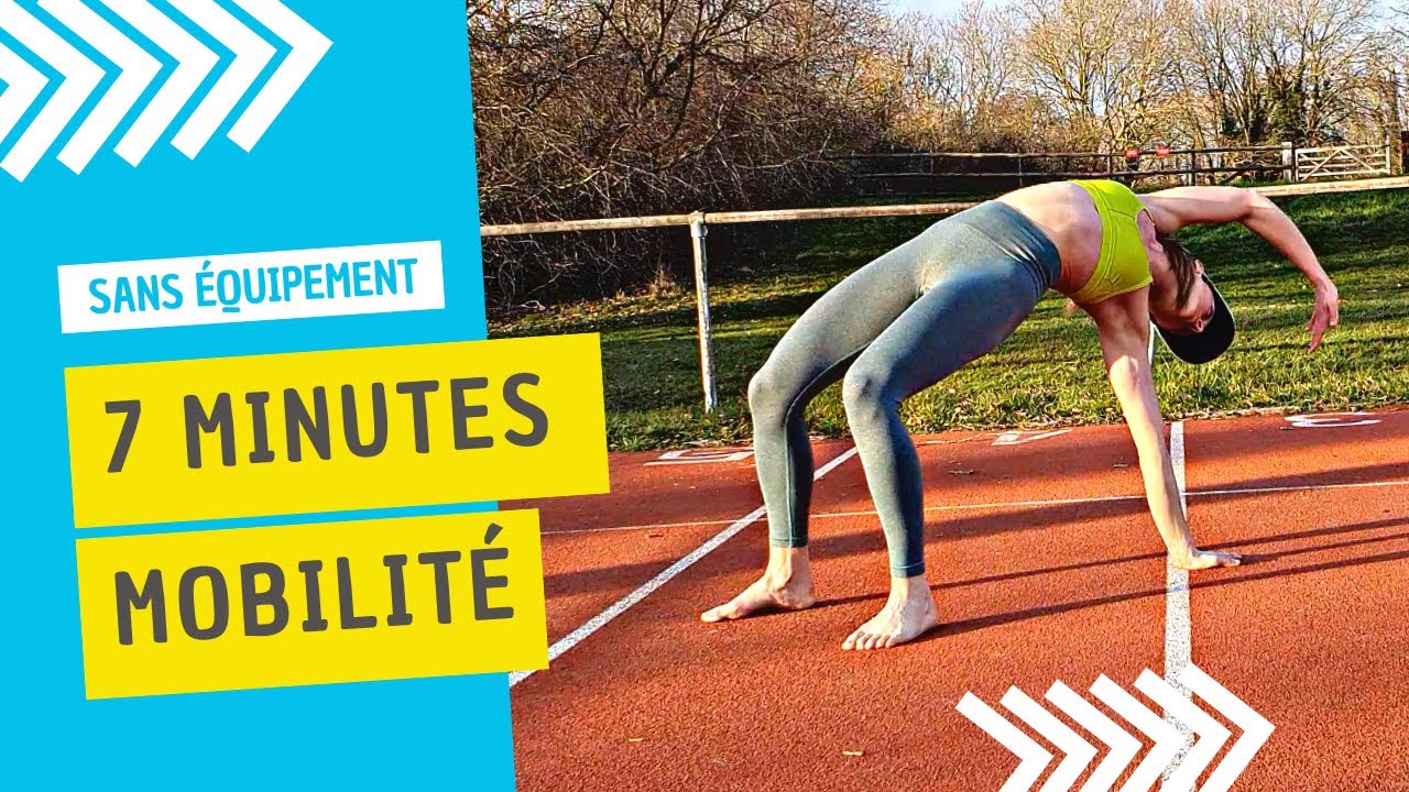 Routine MOBILITE FULL BODY en 7 minutes (hanches, chevilles, dos ...