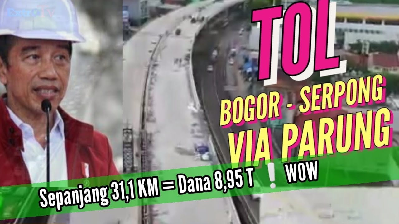 🔴PEMBANGUNAN JALAN TOL BOGOR - SERPONG VIA PARUNG 🔖 Proses Tender sudah ...