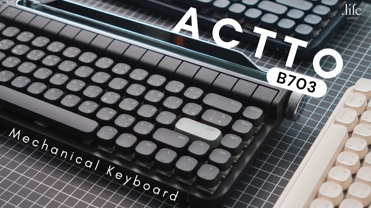 พิมพ์สนุก สุดเพลิน กับ Actto Mechanical Keyboard B703 | dotlife ORIGINALS EP.14 - YouTube