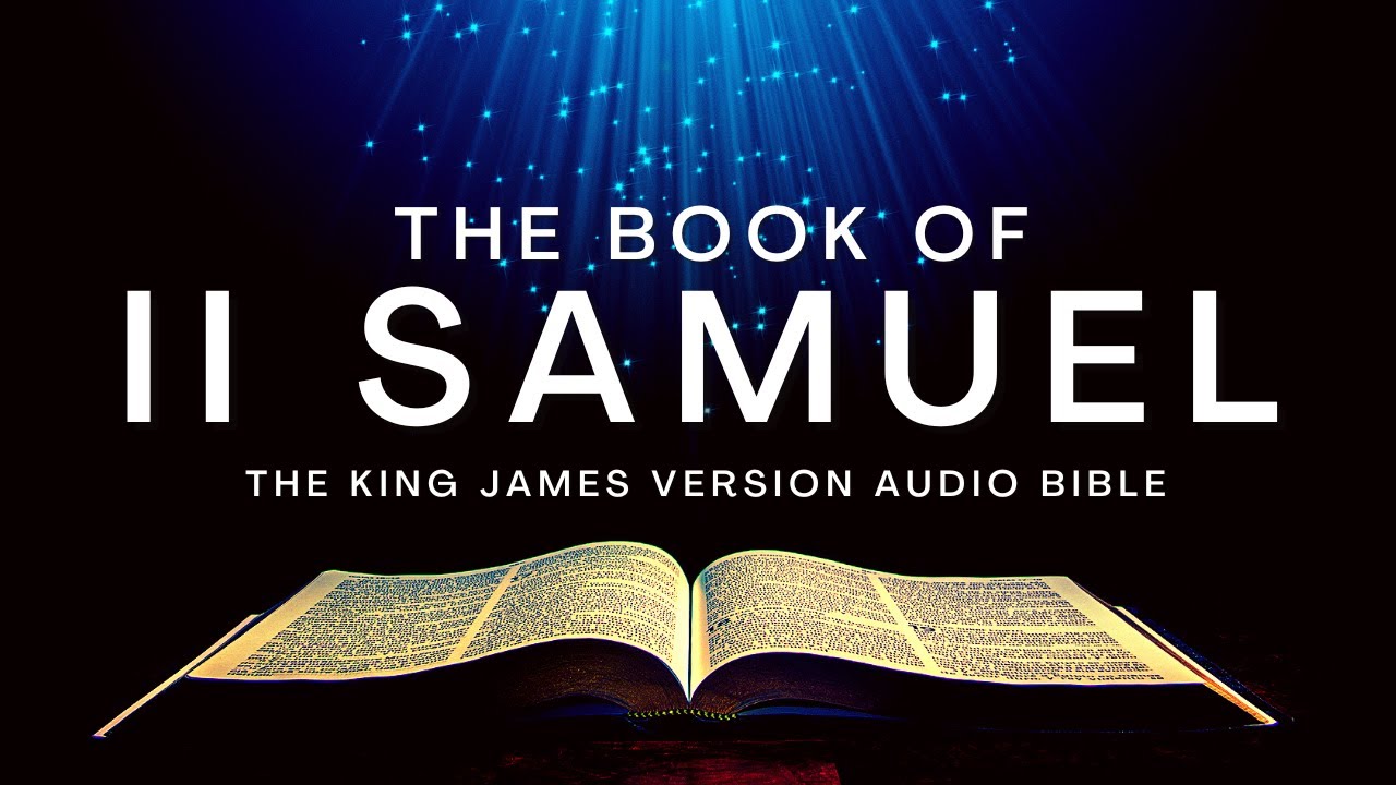 The Book of 2 Samuel KJV | Audio Bible (FULL) by Max McLean #audiobible ...