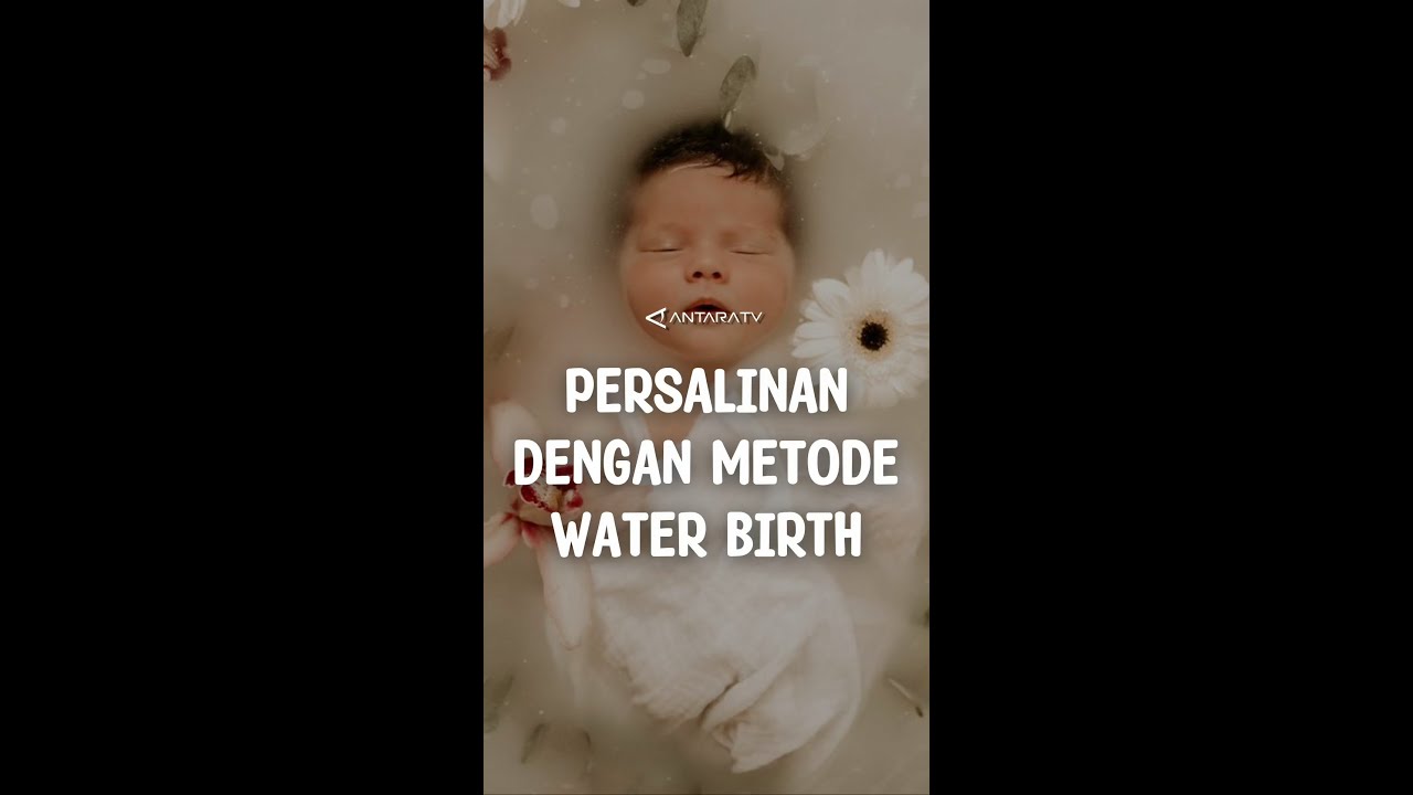 Persalinan Dengan Metode Water Birth - YouTube