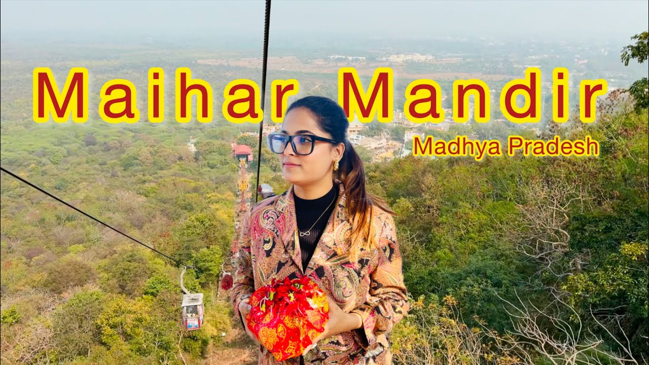 Maihar Devi Mandir | Maa Sharda Temple | Tanishq Singh | Madhya Pradesh ...