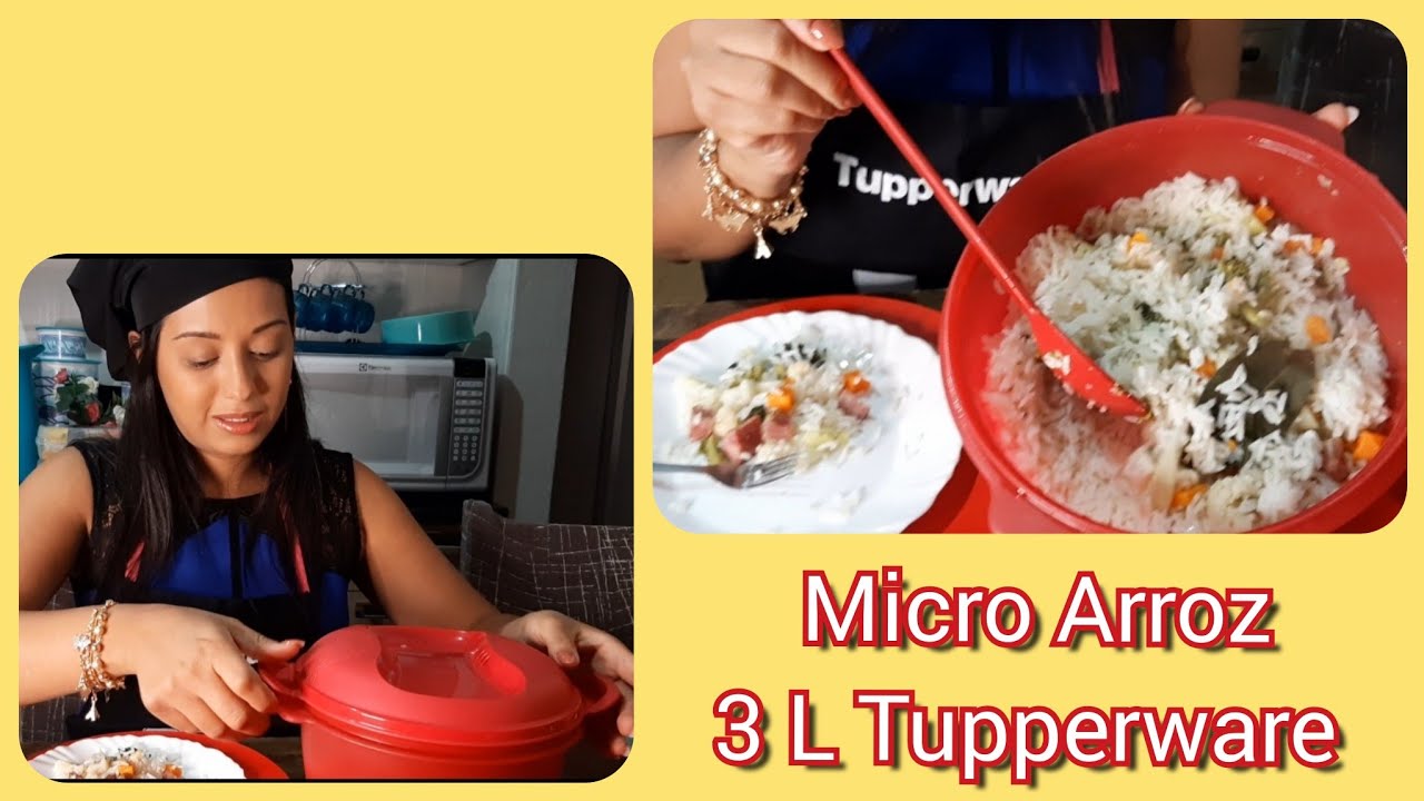MICRO ARROZ 3 L TUPPERWARE | ARROZ EM 20 MINUTOS | Evellin Tupperware ...