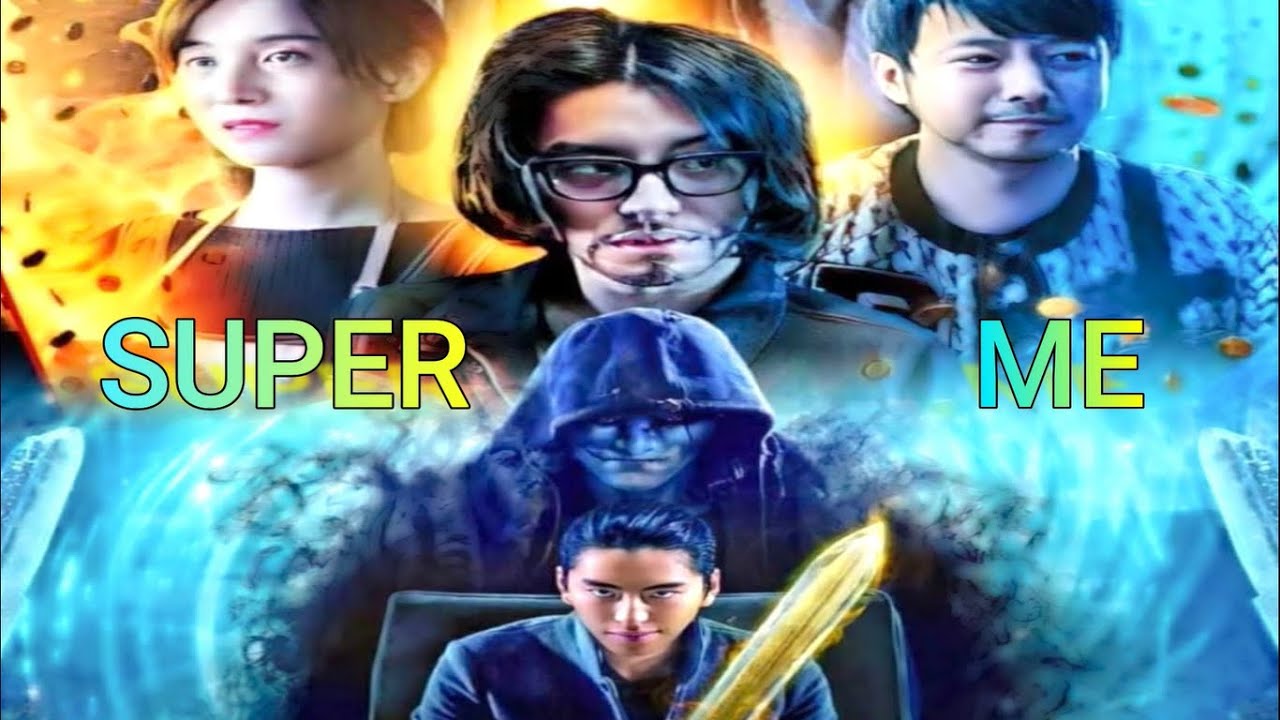 Super Me (2019) Fantasy and Mystery Movie Explained in Hindi | A Guy ...