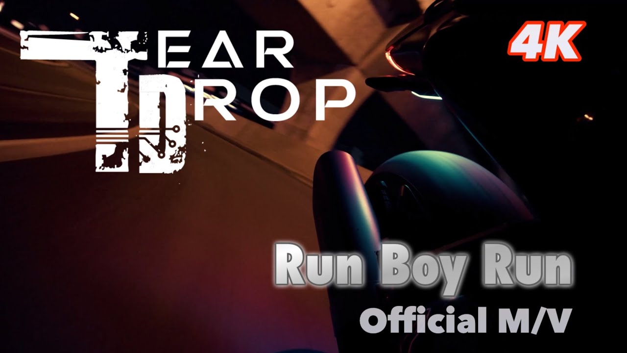 TEARDROP - "Run Boy Run" Official M/V 티어드랍 "런보이런" 공식 뮤직 비디오 - YouTube