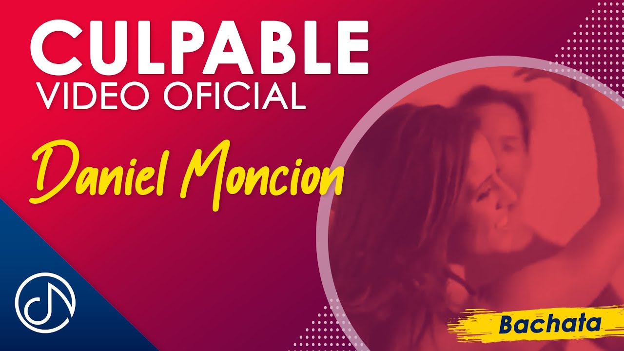 Culpable ⚖️ - Daniel Moncion [Video Oficial] - YouTube